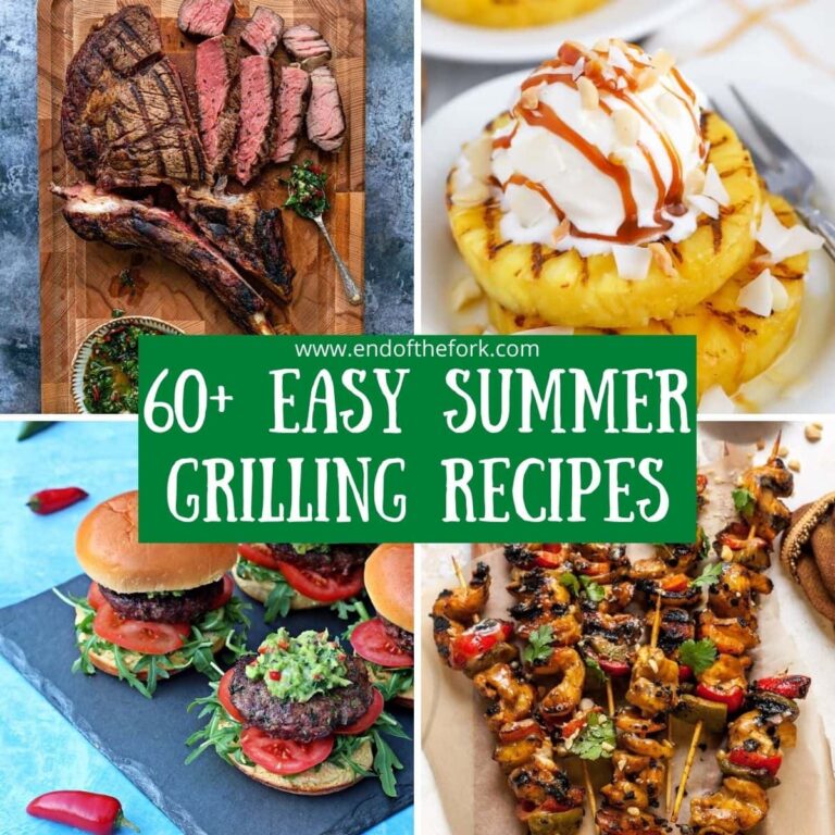 60+ Easy Summer Grilling Recipes - End of the Fork